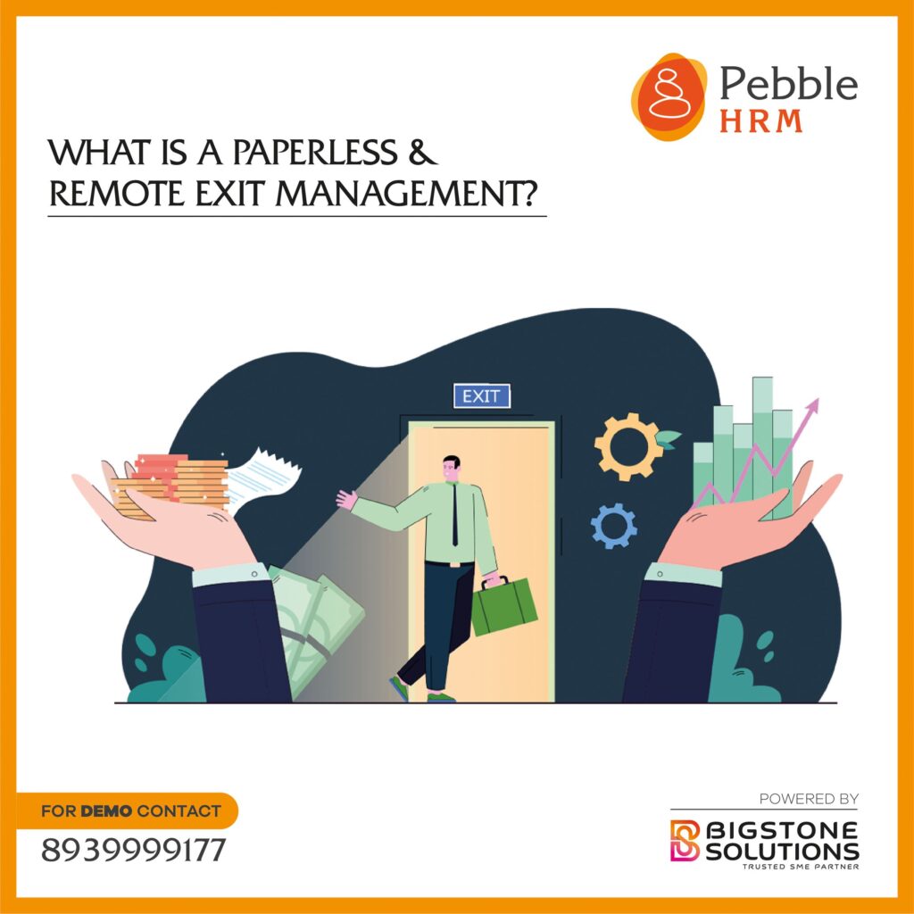 What is a Paperless & Remote Exit Management? – Pebble Human Resource ...